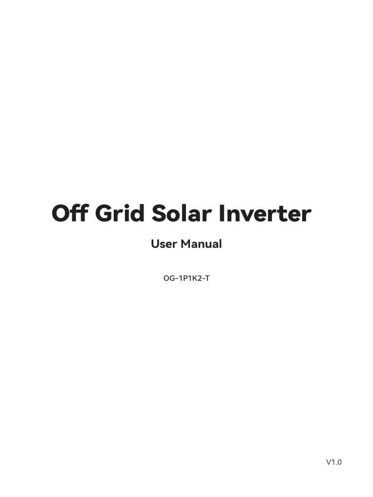 Off Grid Solar Inverter OG-1P1K2-T - User Manual | PDF
