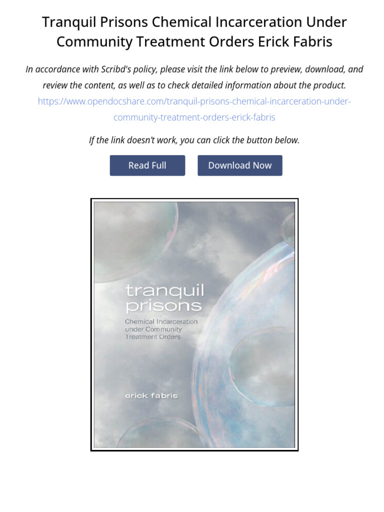 Tranquil Prisons Chemical Incarceration Under Community Treatment ...