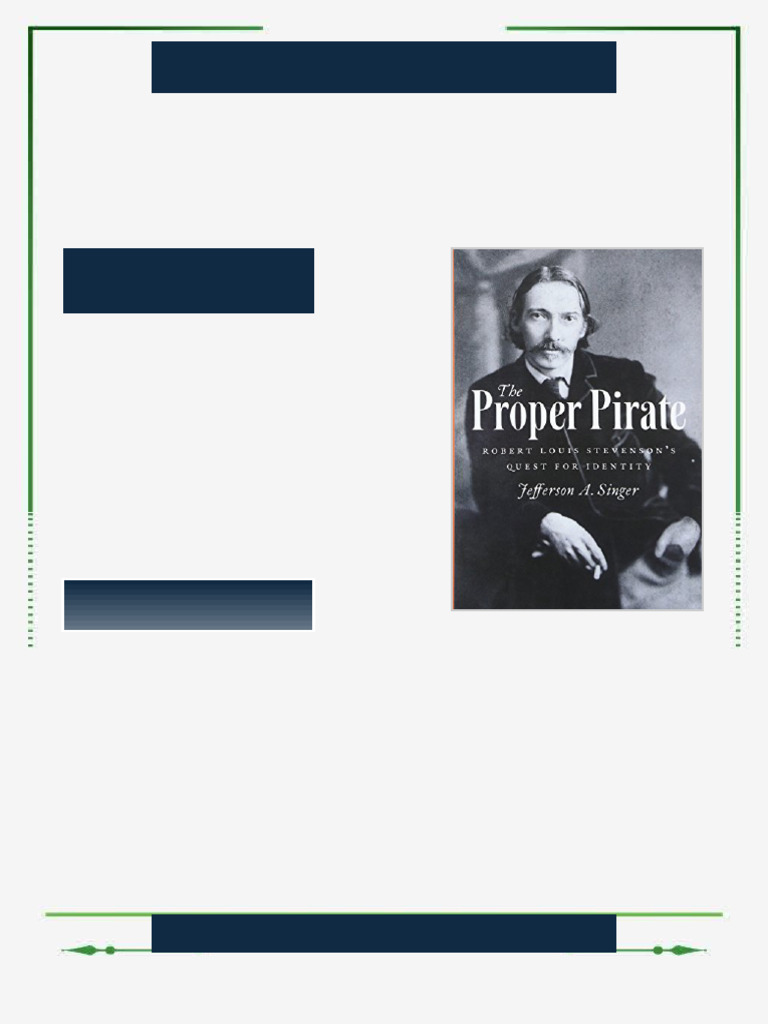 The proper pirate : Robert Louis Stevenson’s quest for identity 1st ...