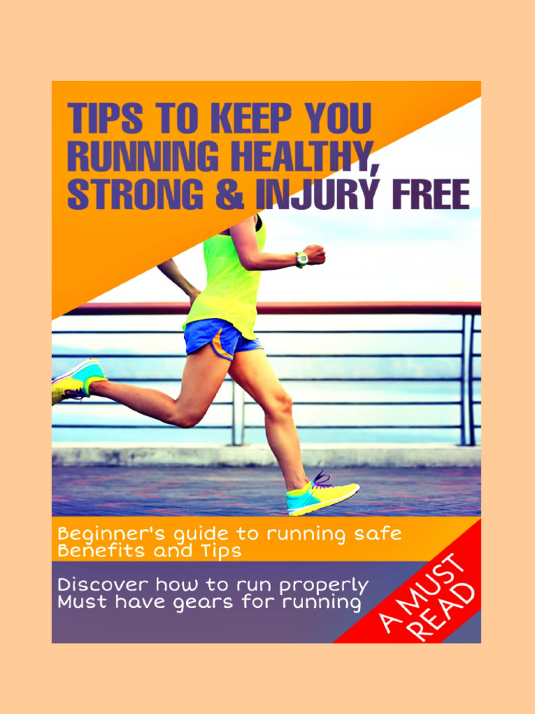 Tips to Keep You Running Healthy Strong Injury Free | PDF