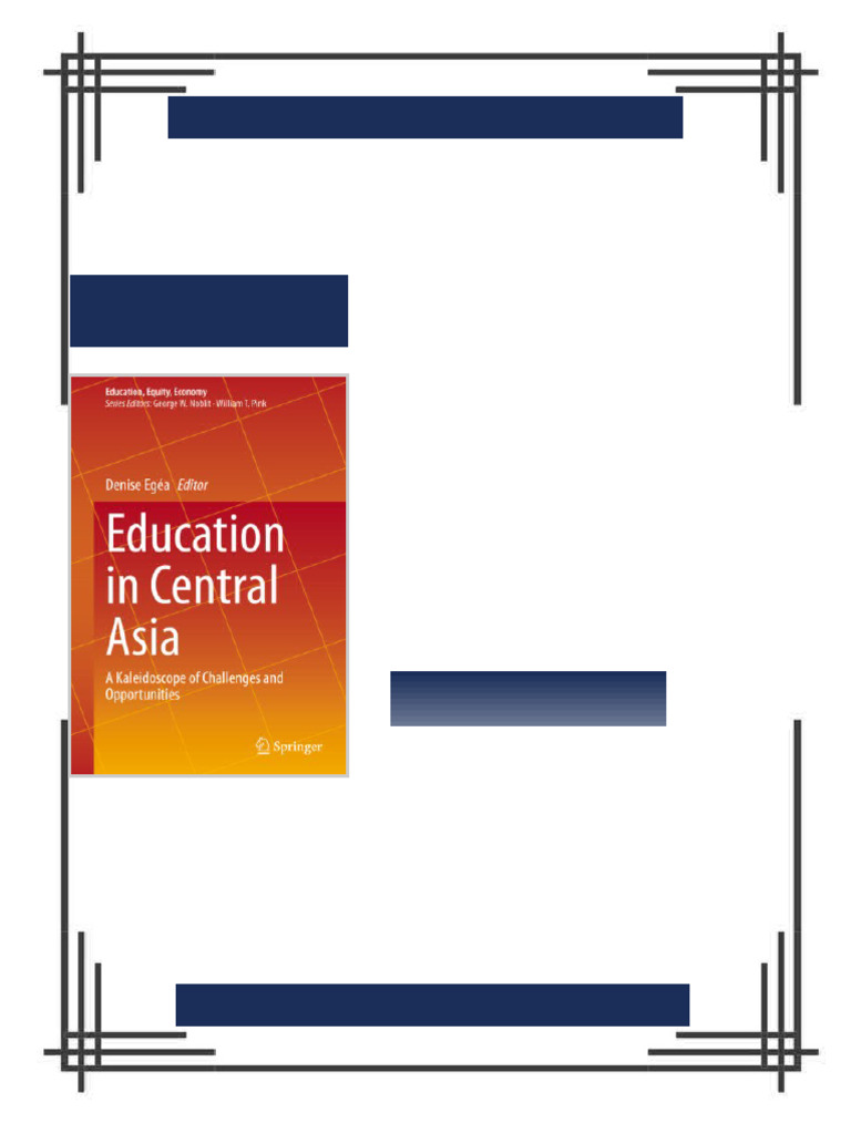 Education in Central Asia A Kaleidoscope of Challenges and ...