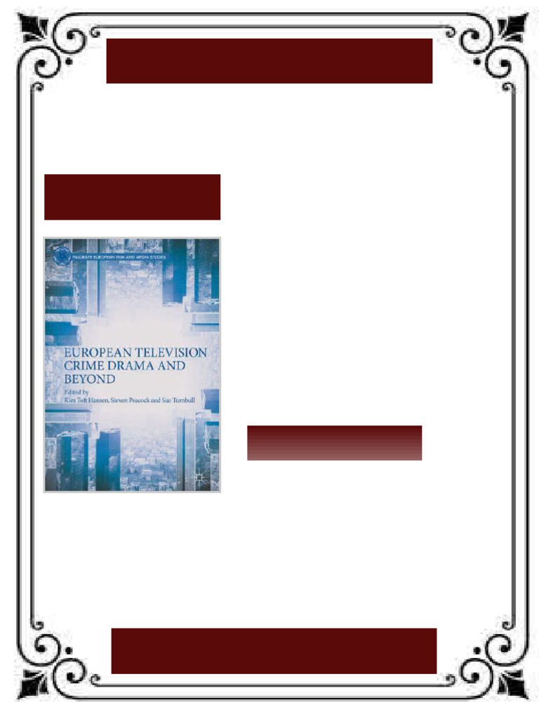 European Television Crime Drama and Beyond 1st ed. Edition Kim Toft ...