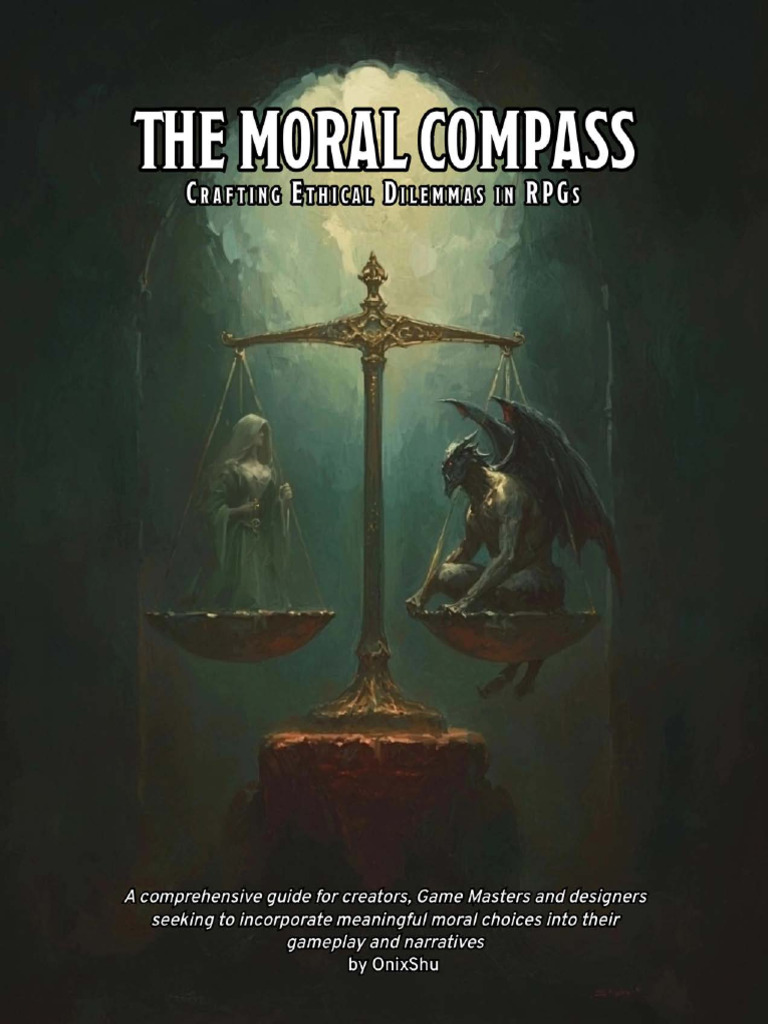 [System Agnostic] - [OnixUA] - The Moral Compass - Crafting Ethical ...