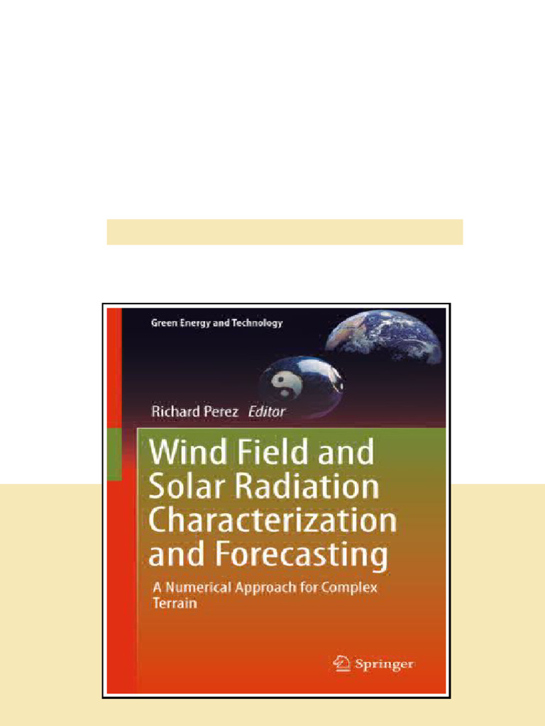 Wind Field And Solar Radiation Characterization And Forecasting 1st Ed ...