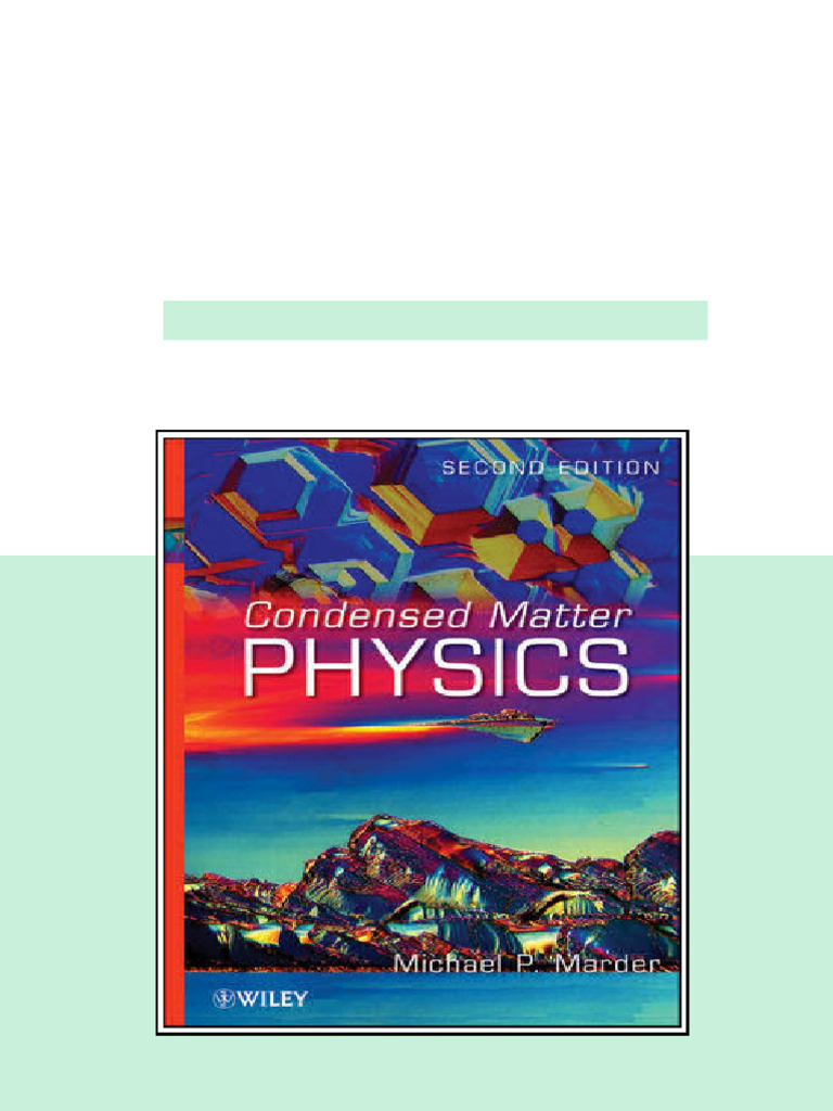 Condensed Matter Physics Second Edition Michael P. Marder(Auth ...