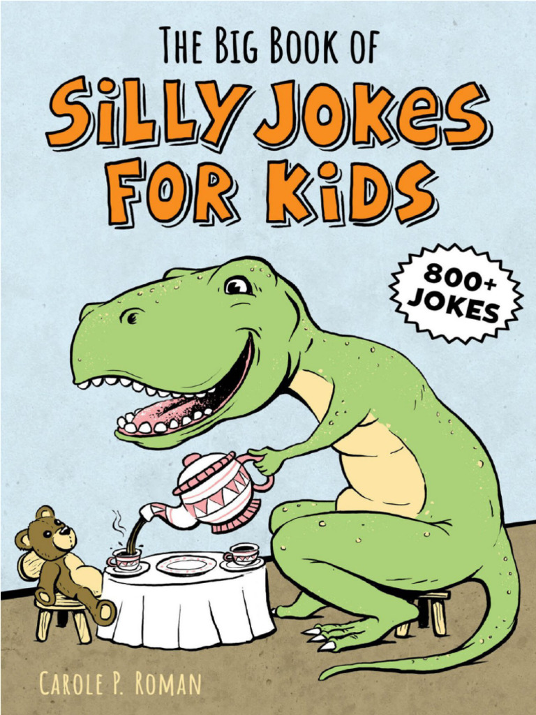 The Big Book of Silly Jokes for Kids 800 Jokes! | PDF