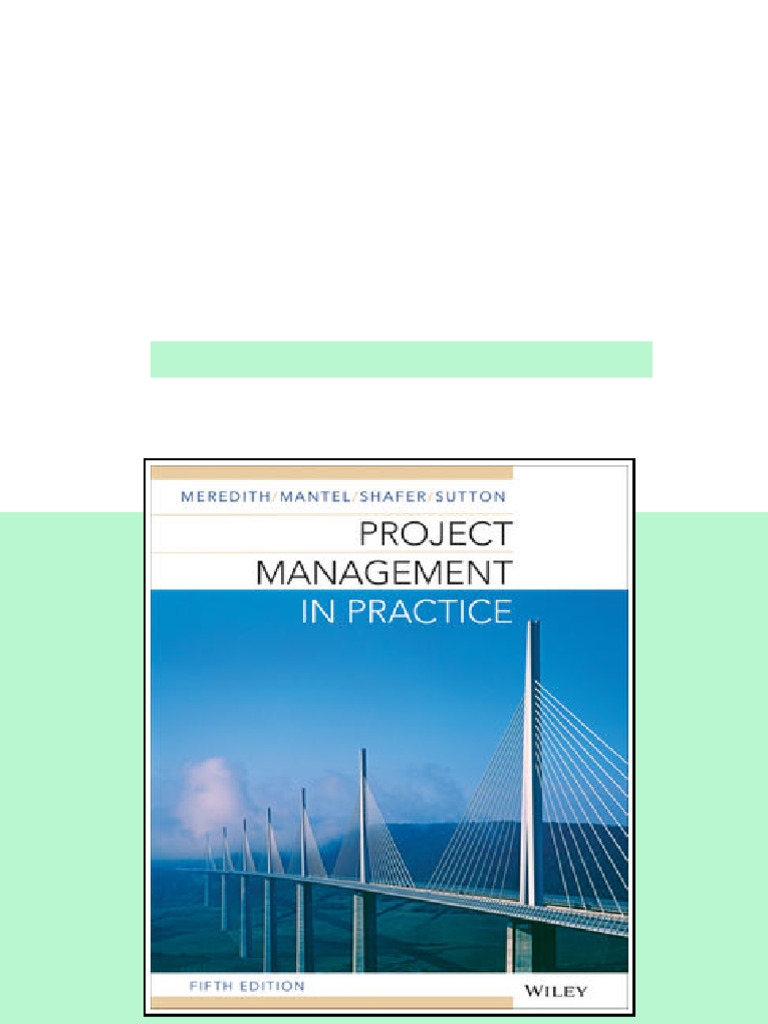 Solution Manual for Project Management in Practice, 5th Edition, Jack R ...