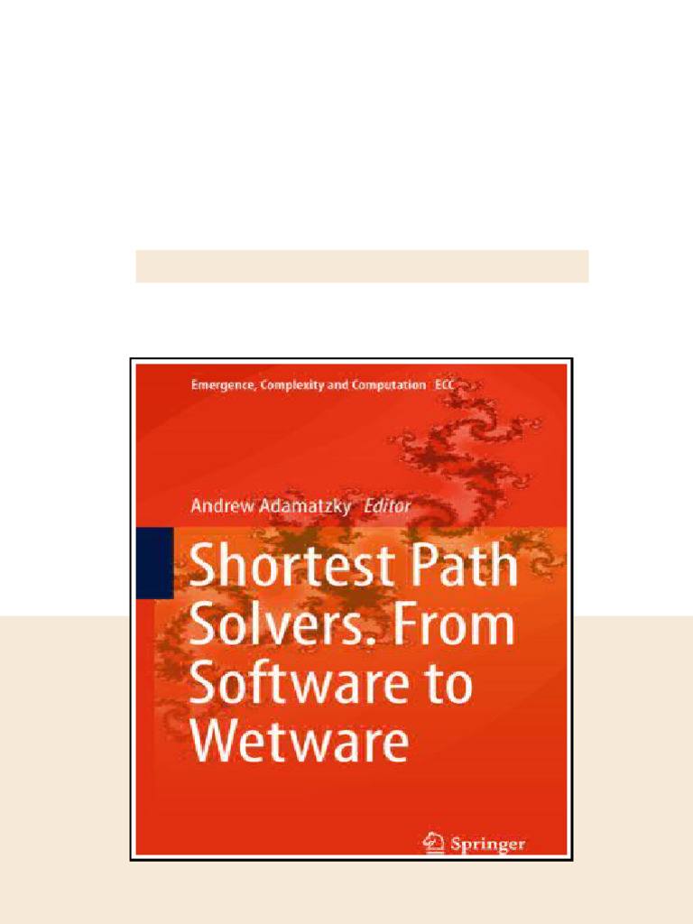 Shortest Path Solvers From Software To Wetware 1st Ed Andrew Adamatzky ...