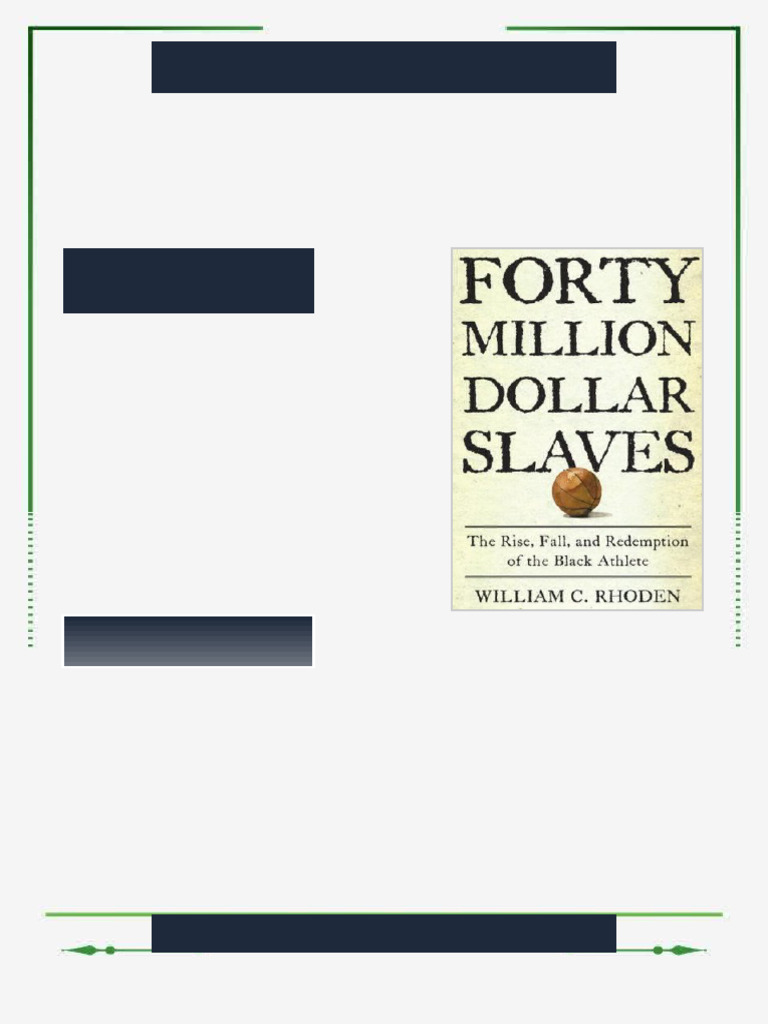 Forty Million Dollar Slaves The Rise Fall and Redemption of the Black ...