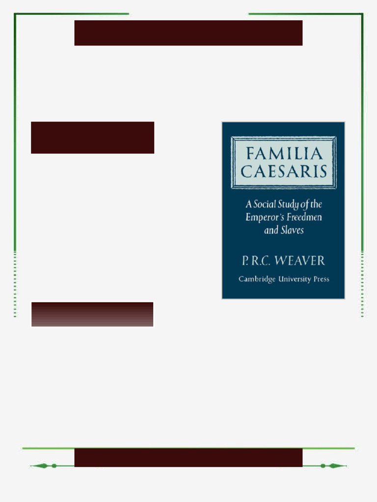 Familia Caesaris A Social Study of the Emperor s Freedmen and Slaves P ...