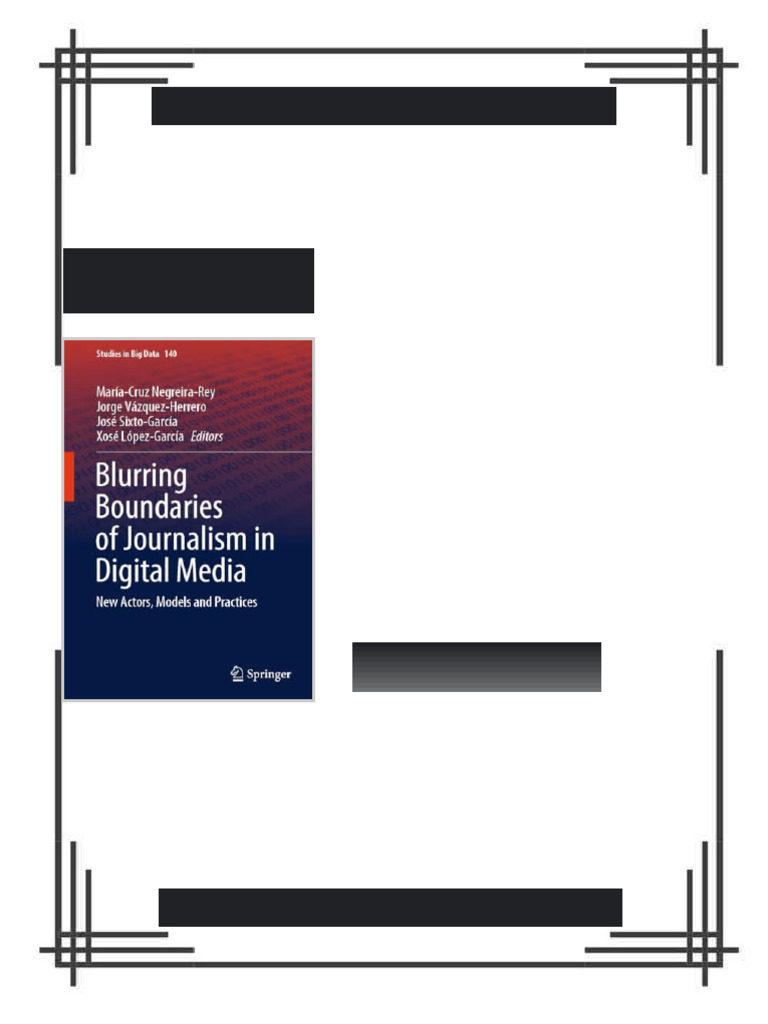 Blurring Boundaries of Journalism in Digital Media: New Actors, Models ...