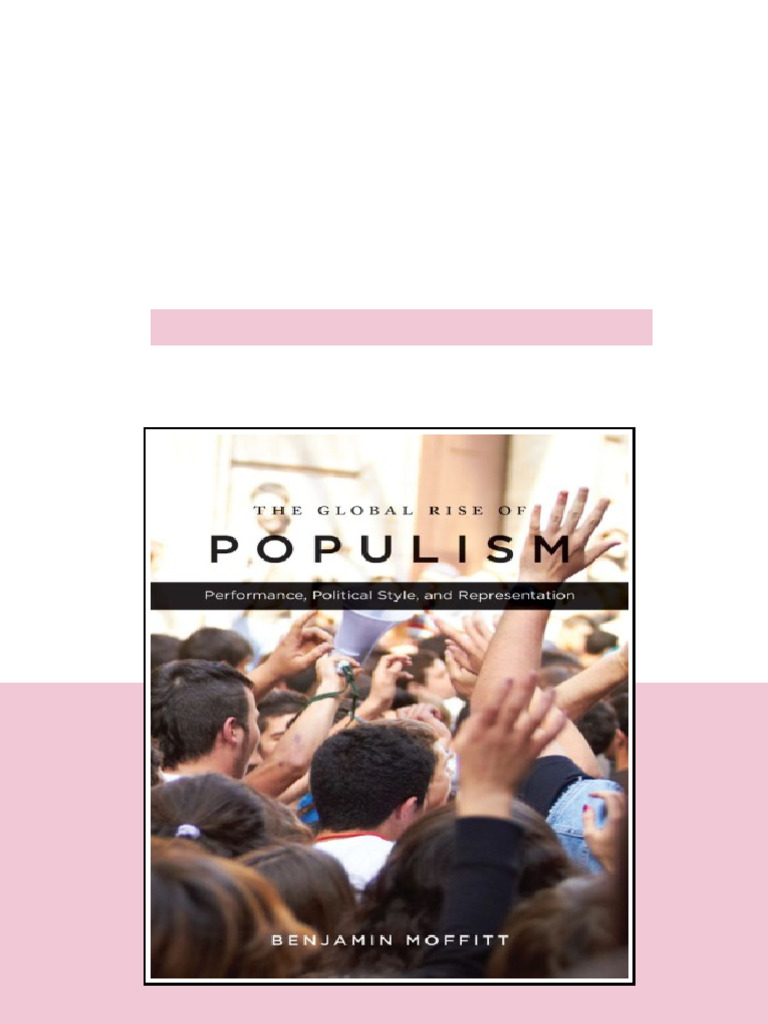 The Global Rise Of Populism Performance Political Style And ...