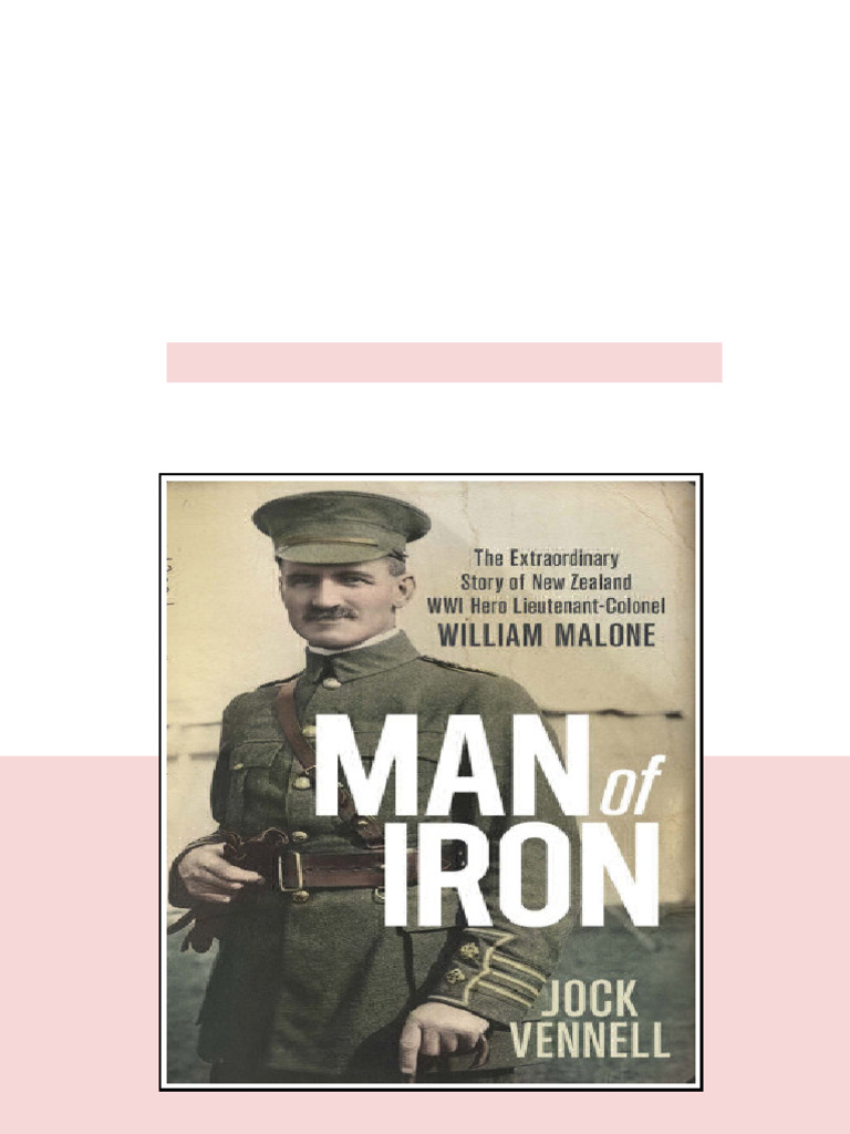 Man Of Iron The Extraordinary Story Of New Zealand Wwi Hero ...