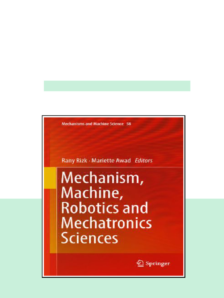 Mechanism Machine Robotics And Mechatronics Sciences 1st Ed Rany Rizk ...