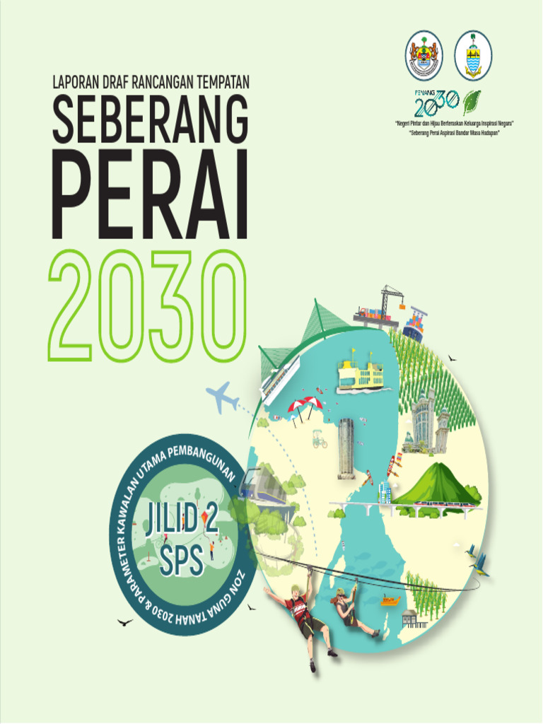 Draf Rancangan Tempatan Seberang Perai 2030 (Jilid 2 - SPS) | PDF