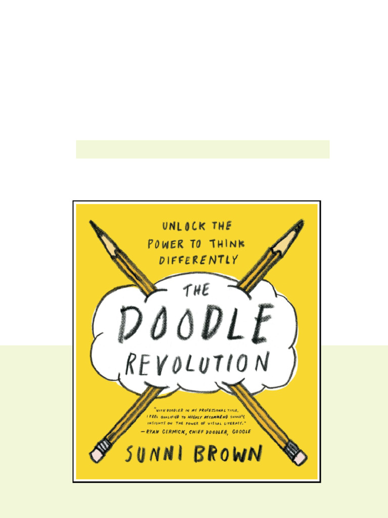 The Doodle Revolution Unlock The Power To Think Differently Sunni Brown ...