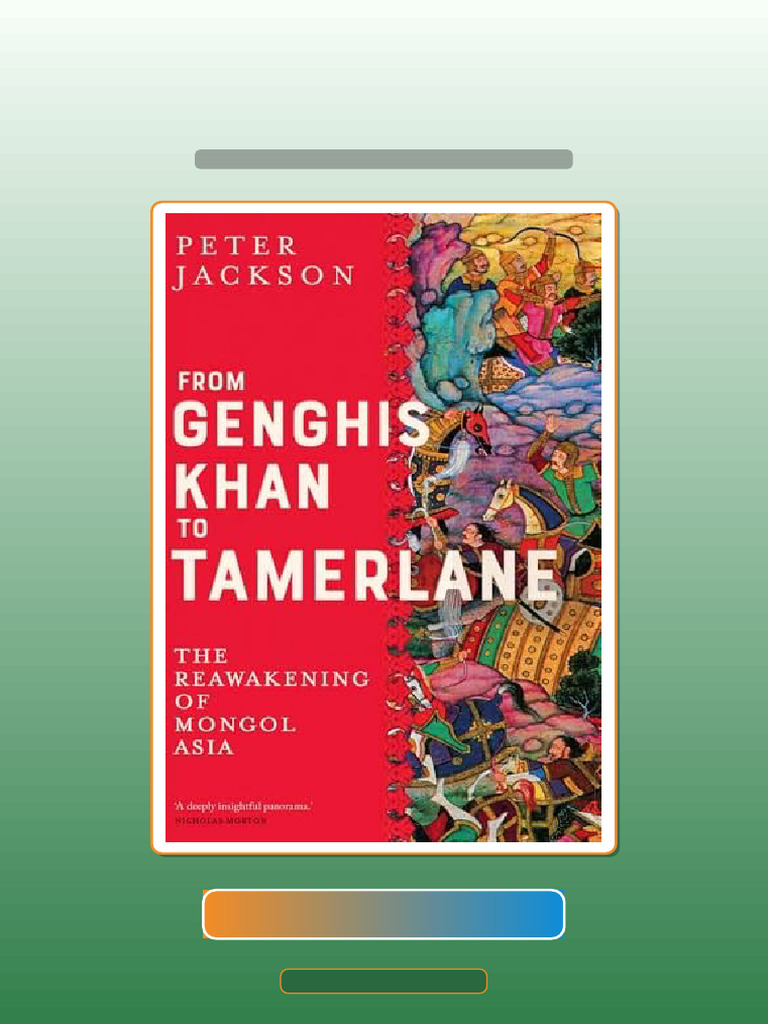 Test Bank for From Genghs Khan to Tamerlane the Reawakening of Mongol ...