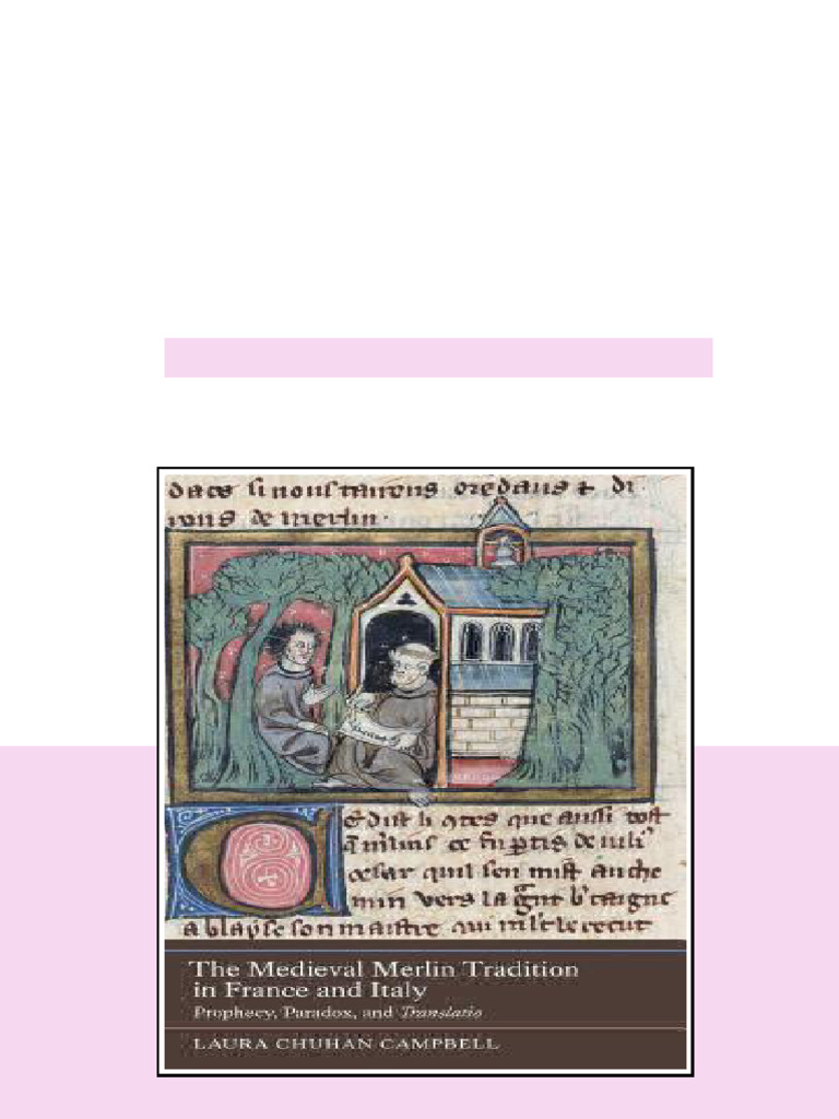 The Medieval Merlin Tradition In France And Italy Prophecy Paradox And ...