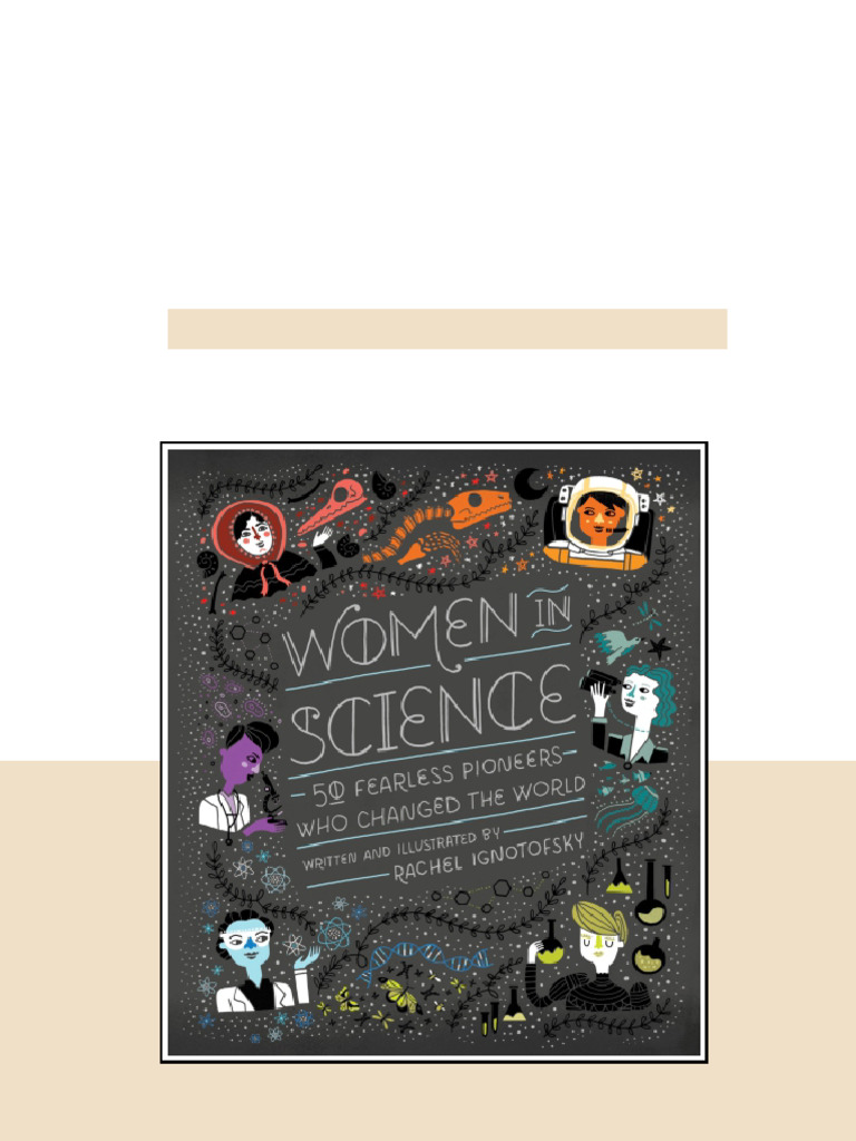 Women In Science 50 Fearless Pioneers Who Changed The World Rachel ...
