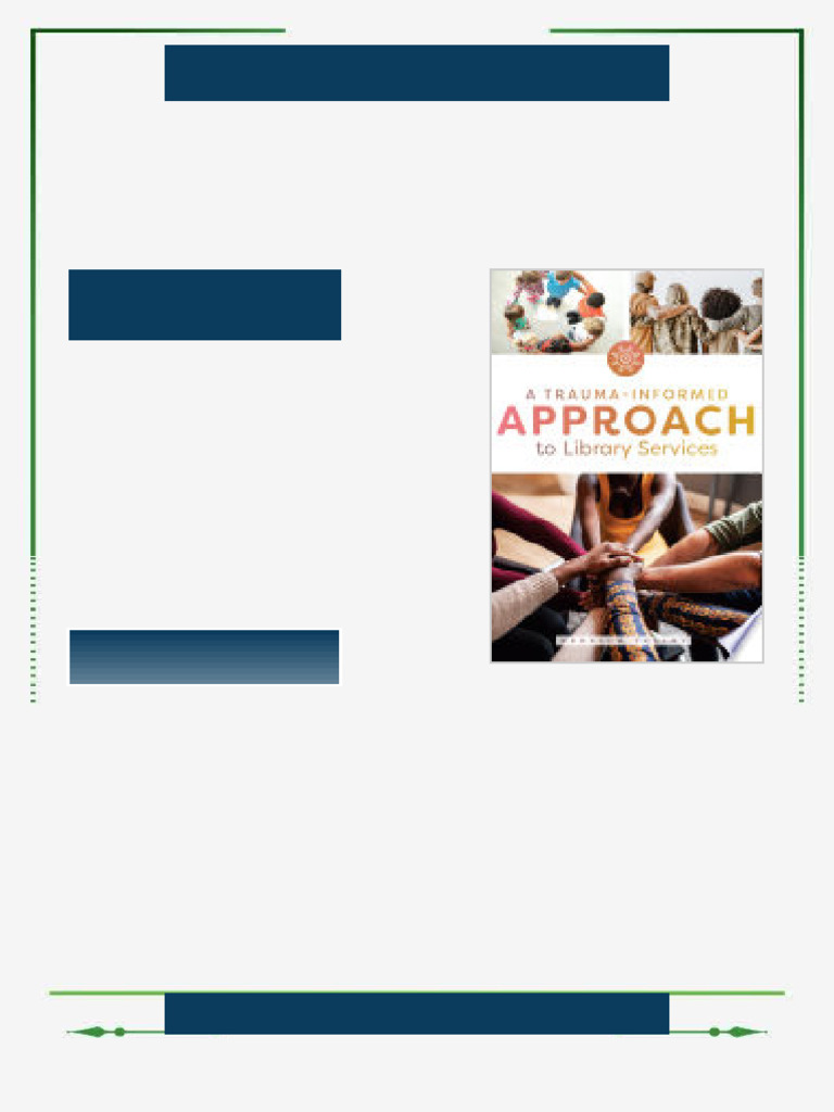 A Trauma Informed Approach to Library Services 1st Edition Rebecca ...