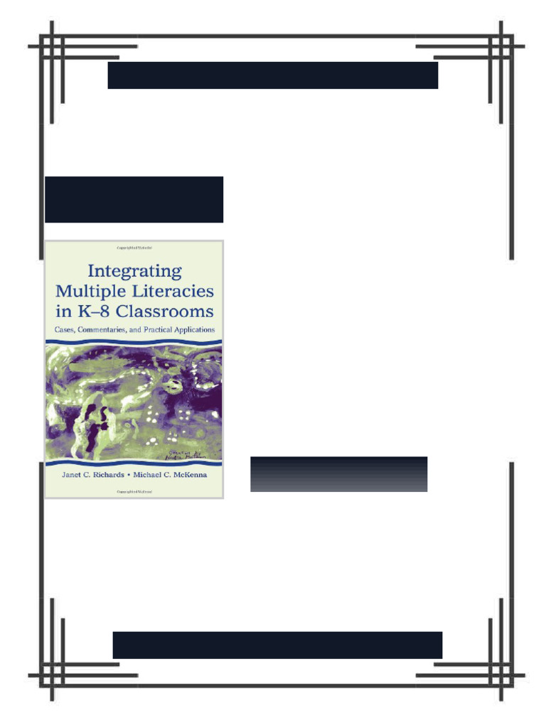 Integrating Multiple Literacies in K 8 Classrooms Cases Commentaries ...