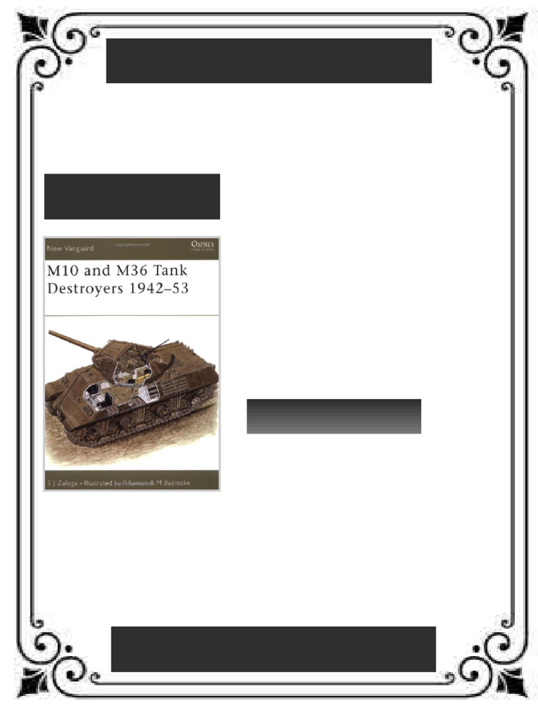 M10 and M36 Tank Destroyers 1942 53 Steven J. Zaloga online ebook pdf | PDF