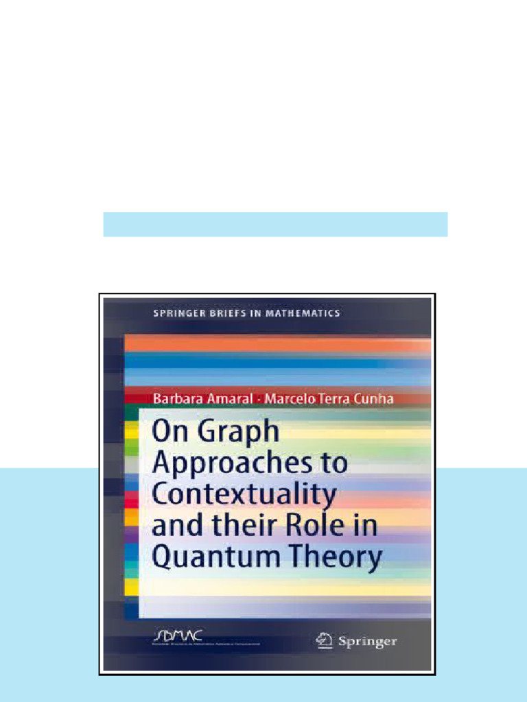 On Graph Approaches To Contextuality And Their Role In Quantum Theory ...