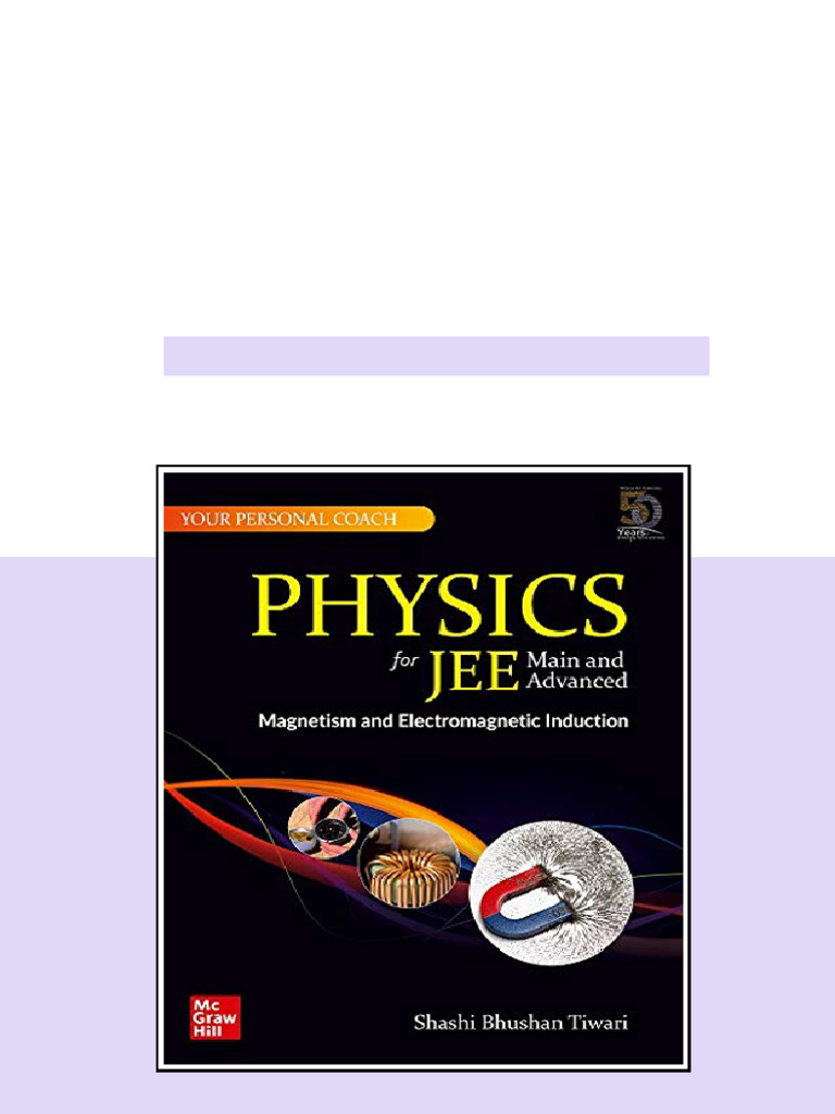 (Ebook) Physics for JEE Main and Advanced Magnetism and EMI by Shashi ...