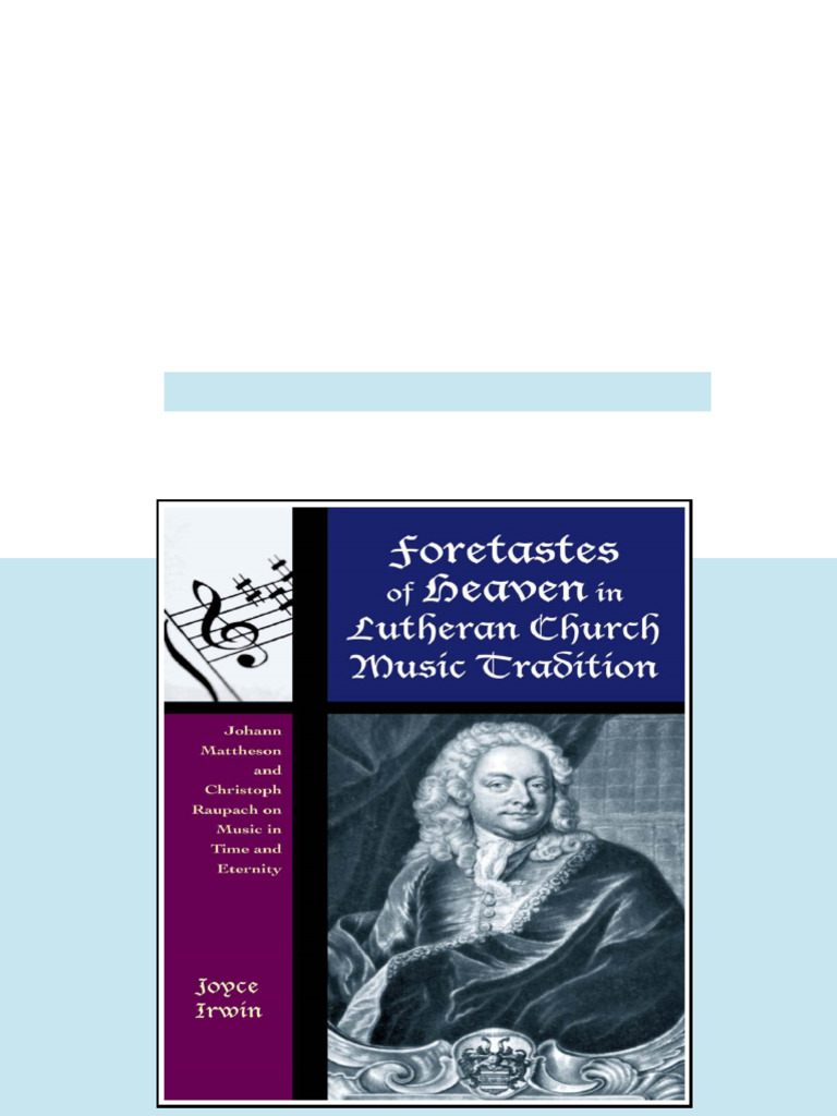 (Ebook) Foretastes of Heaven in Lutheran Church Music Tradition: Johann ...