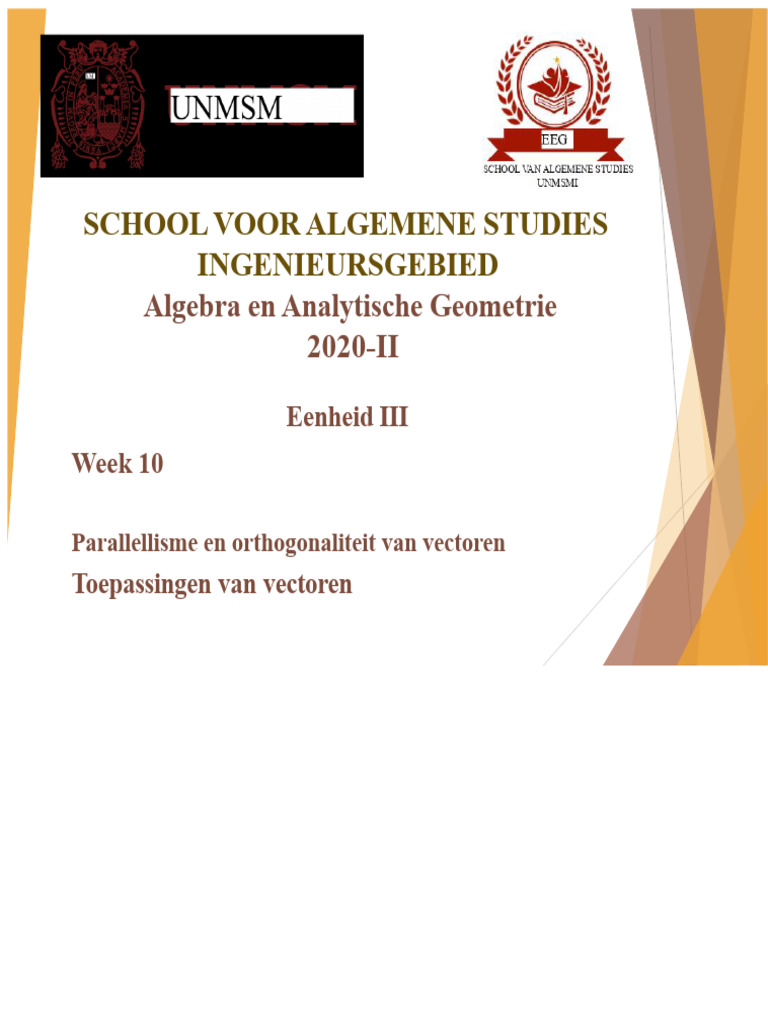 Week 10 - Parallelisme, orthogonaliteit en toepassingen van vectoren | PDF