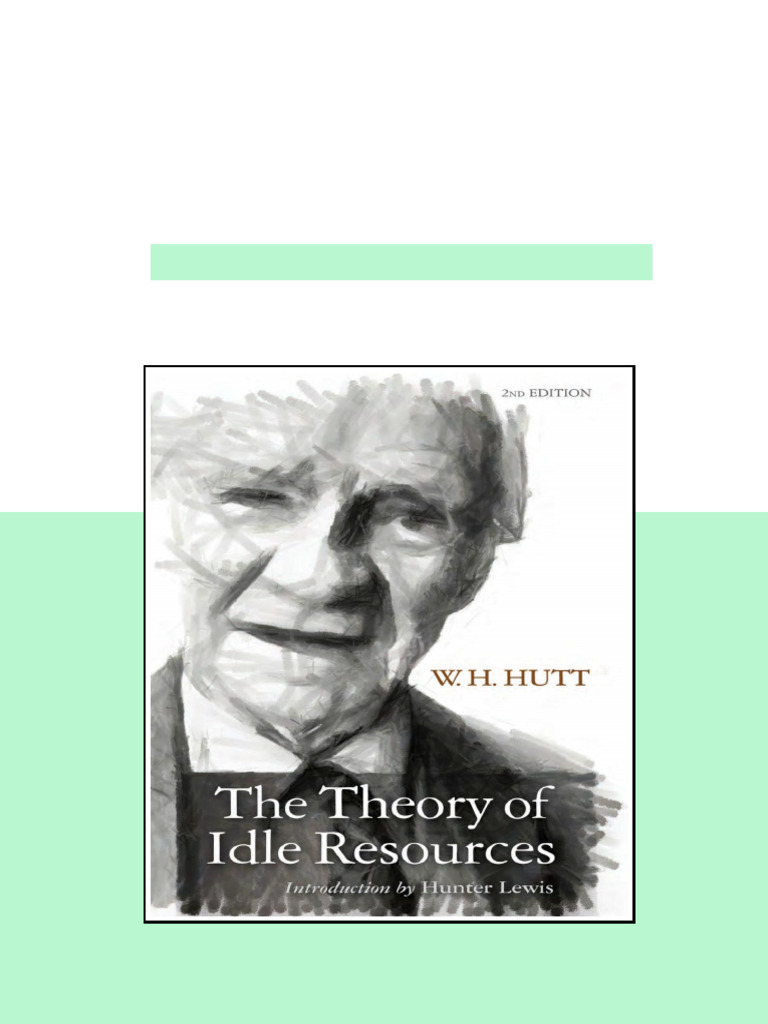 (Ebook) The Theory of Idle Resources by William H. Hutt sample | PDF ...