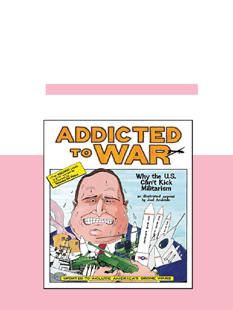 Addicted to War Why the U S Can t Kick Militarism Joel Andreas - ebook ...