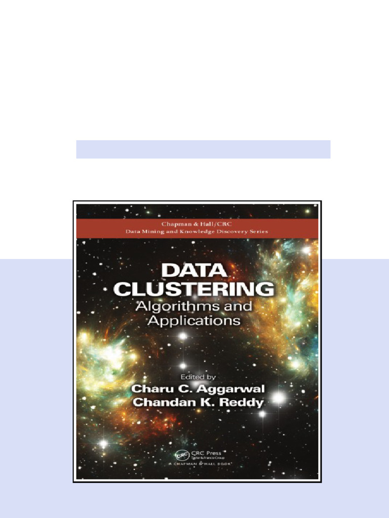 5184Data Clustering Algorithms and Applications First Edition Charu C ...