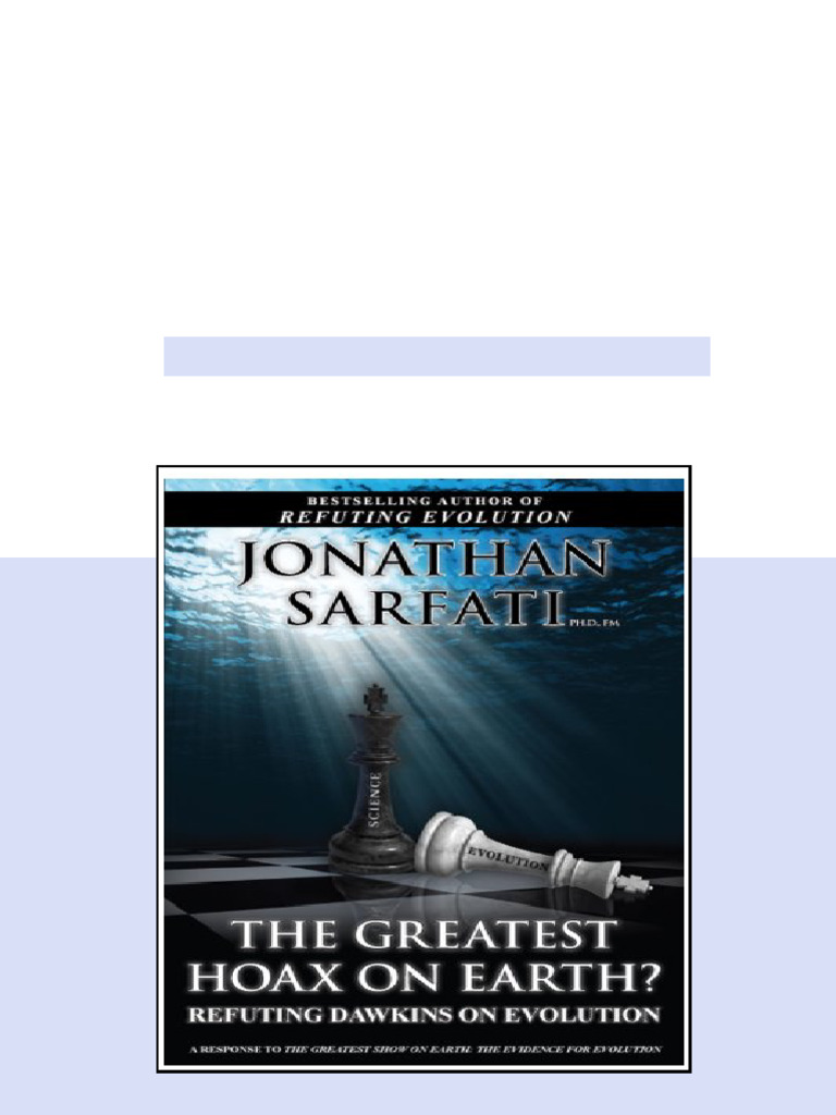 The Greatest Hoax on Earth Refuting Dawkins on Evolution First Edition ...