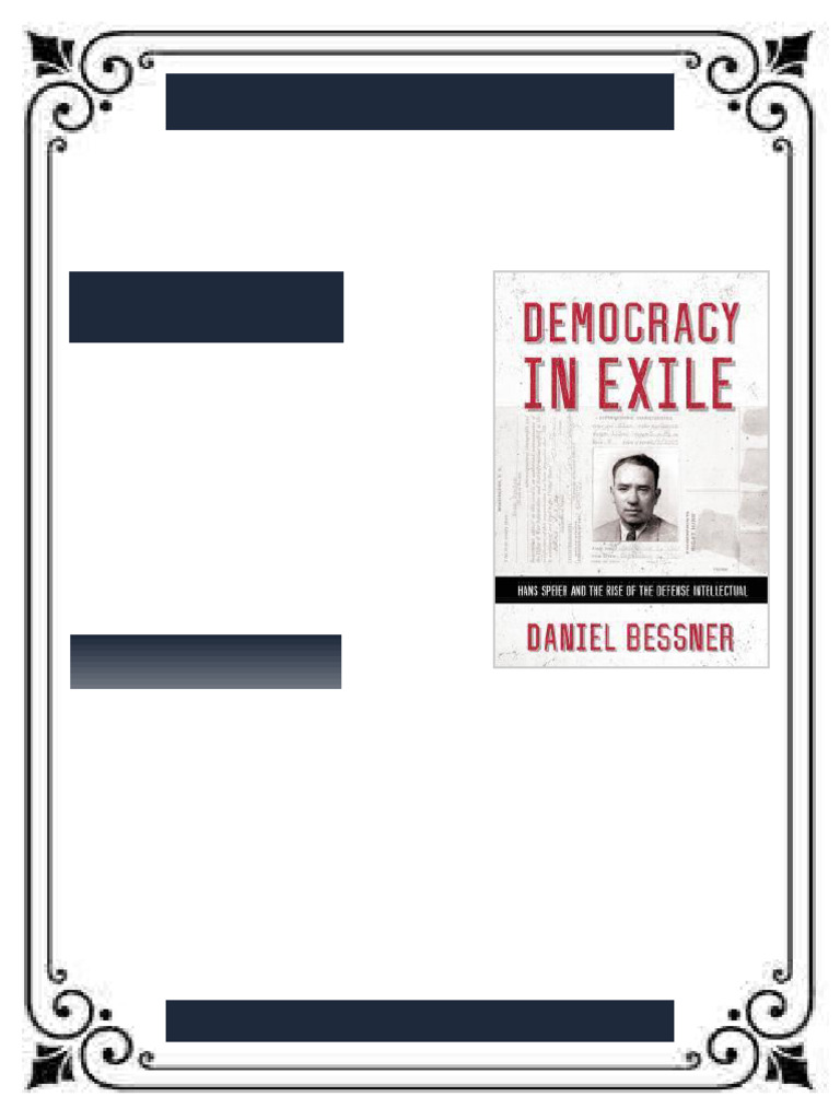 Democracy in Exile Hans Speier and the Rise of the Defense Intellectual ...