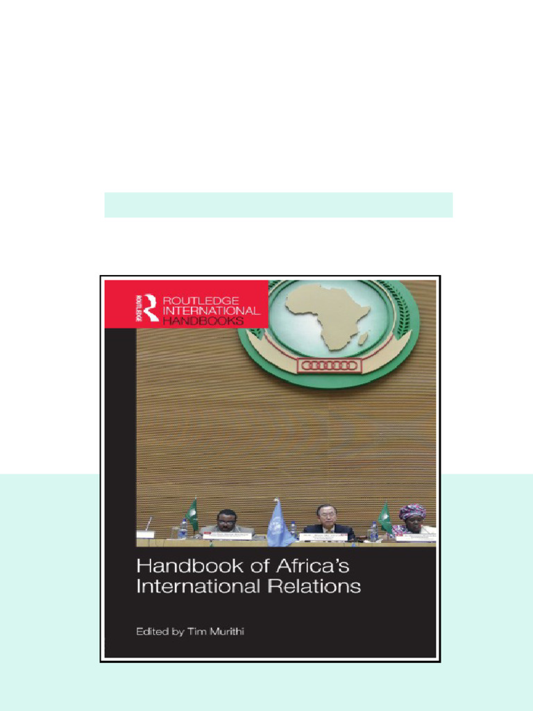 Handbook Of Africas International Relations Tim Murithi Editor full ...