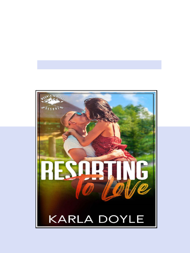 (Ebook) Resorting to Love: Mountain Ridge Resort by Karla Doyle ISBN ...