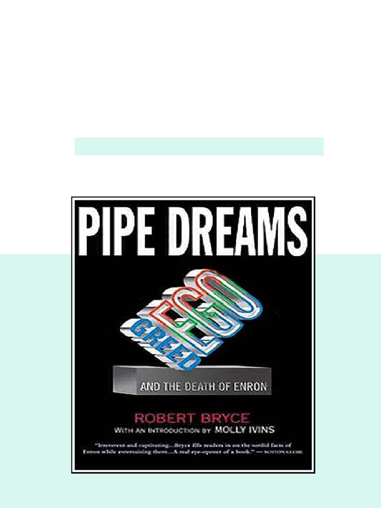 (Ebook) Pipe Dreams: Greed, Ego, and the Death of Enron by Bryce ...