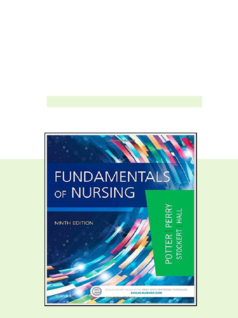 Test Bank for Fundamentals of Nursing, 9th Edition, Patricia A. Potter ...