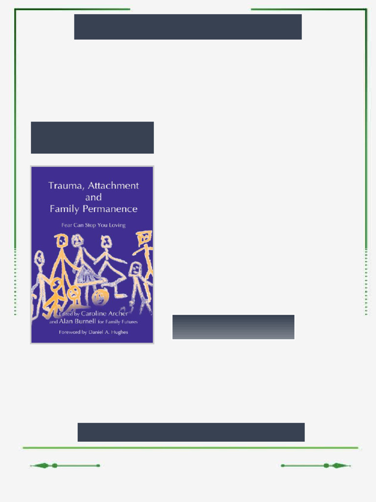 Trauma Attachment and Family Permanence Fear Can Stop You Loving 1st ...