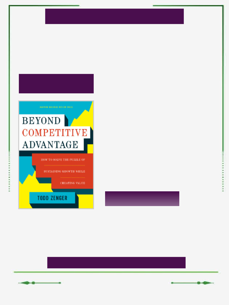 Beyond Competitive Advantage How to Solve the Puzzle of Sustaining ...
