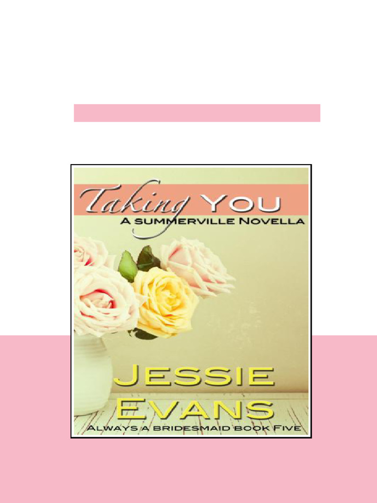 Taking You Evans Jessie available full chapters | PDF