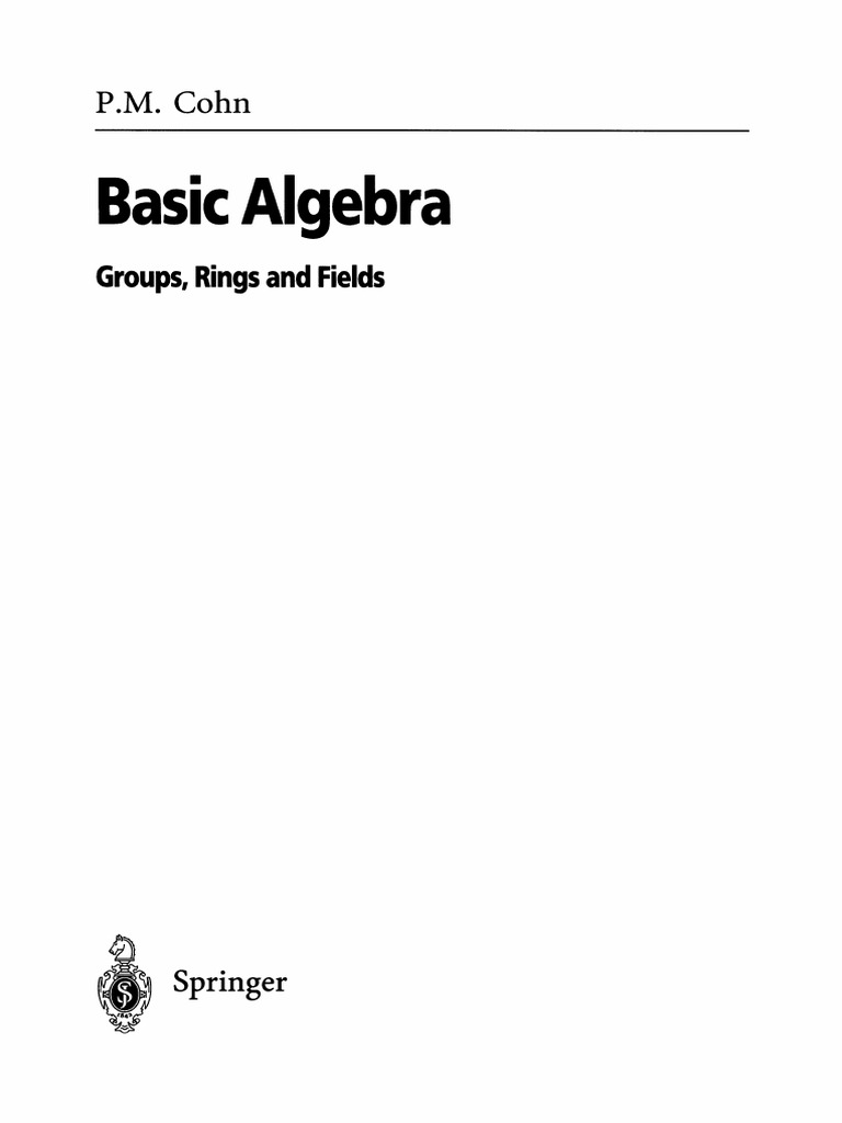 Basic Algebra: Groups, Rings, Fields | PDF | Field (Mathematics) | Ring ...