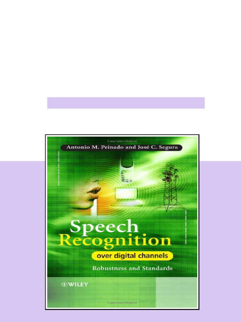 Speech Recognition Over Digital Channels Robustness and Standards 1st ...