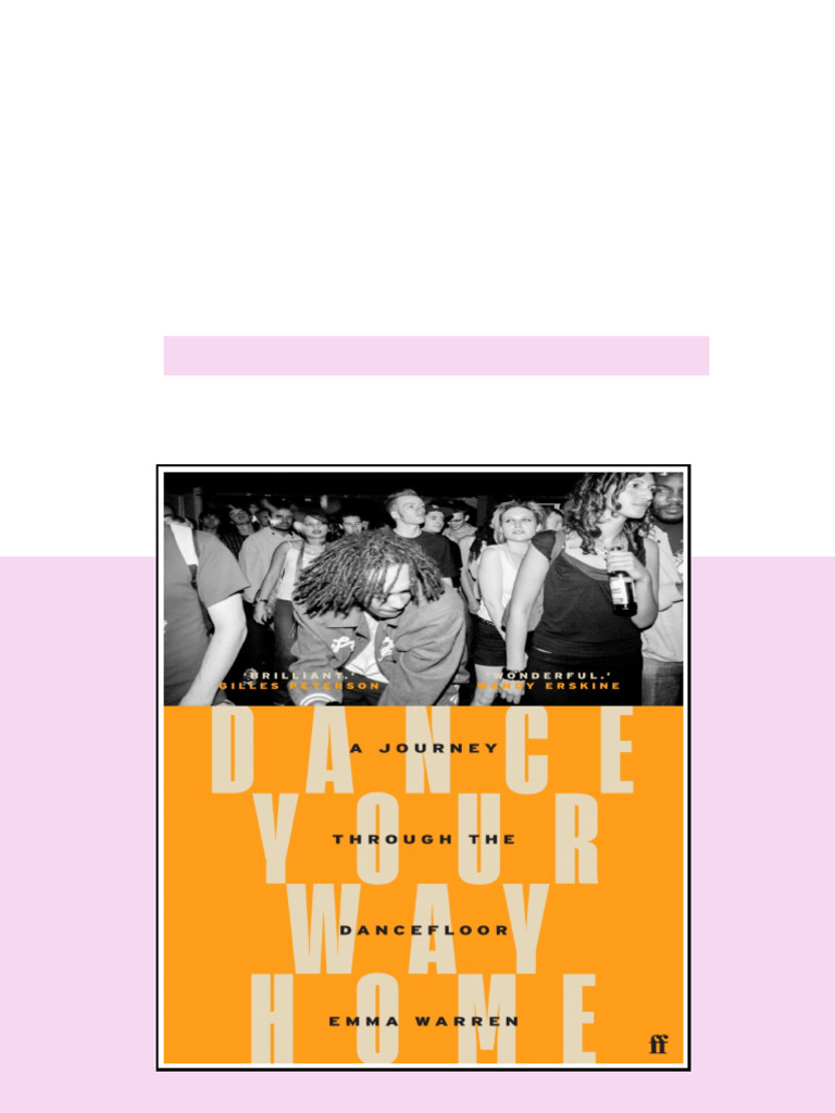 (Ebook) Dance Your Way Home - A Journey Through the Dancefloor by Emma ...