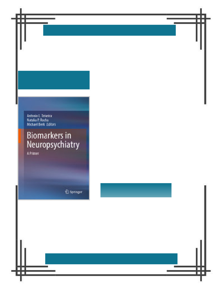 Biomarkers in Neuropsychiatry A Primer 1st Edition Antonio L Teixeira ...