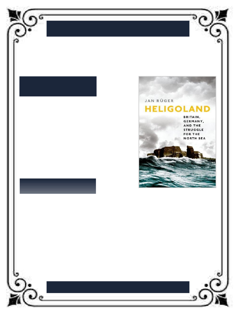 Heligoland : Britain, Germany, and the struggle for the North Sea First ...