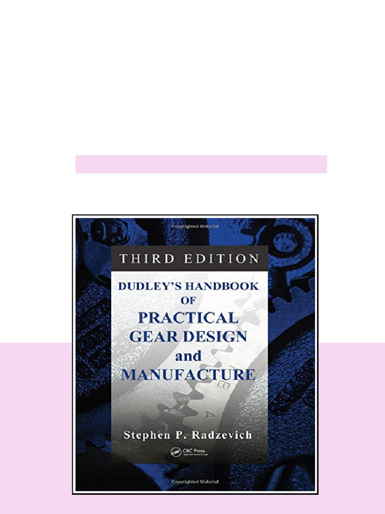 Dudleys Handbook Of Practical Gear Design And Manufacture 3rd Stephen P ...