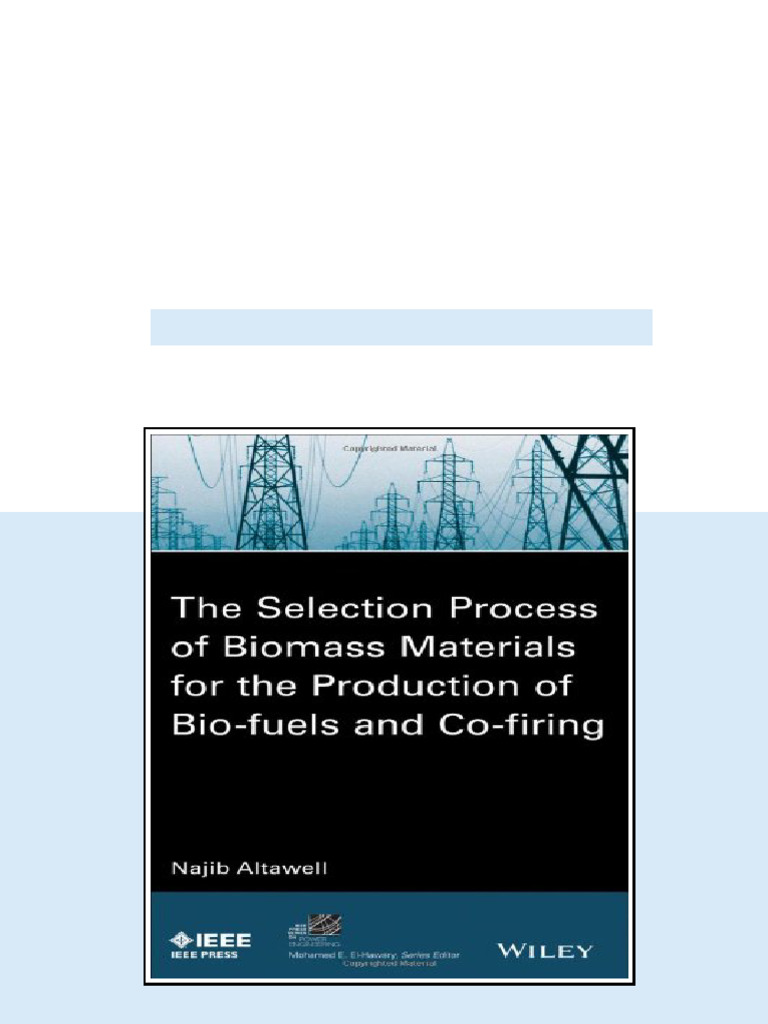 The Selection Process of Biomass Materials for the Production of Bio ...