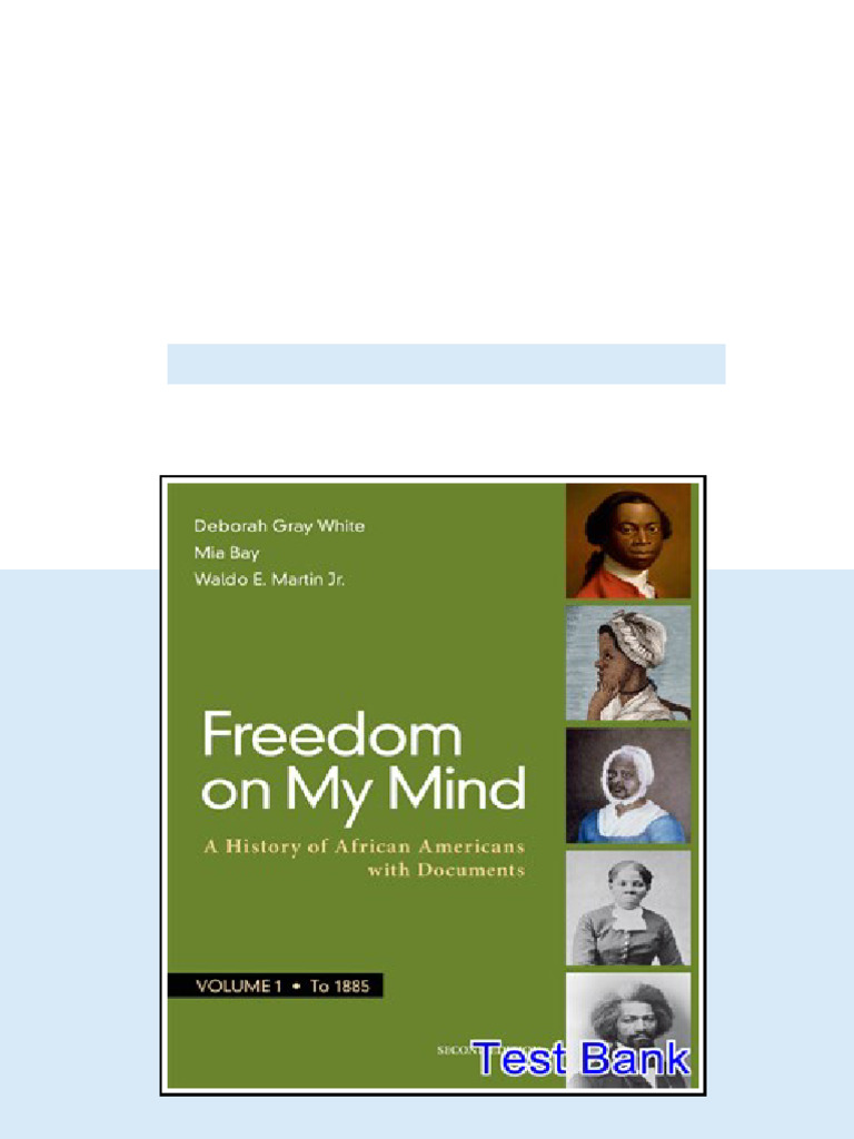 Freedom on My Mind Volume 1 A History of African Americans with ...